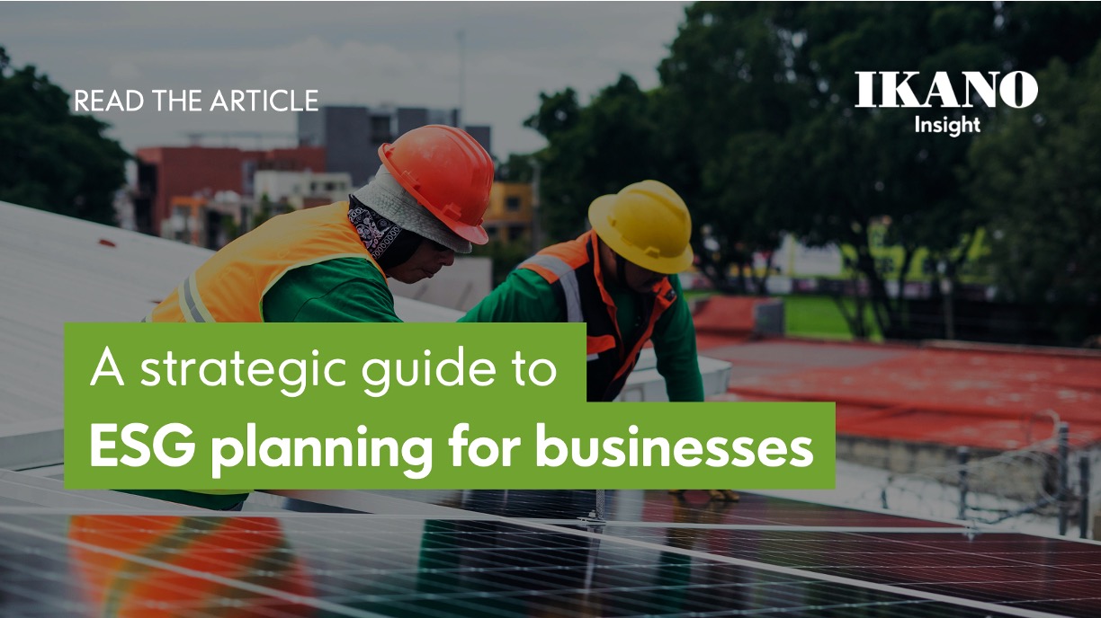 A strategic guide to ESG planning for businesses | Ikano Insight